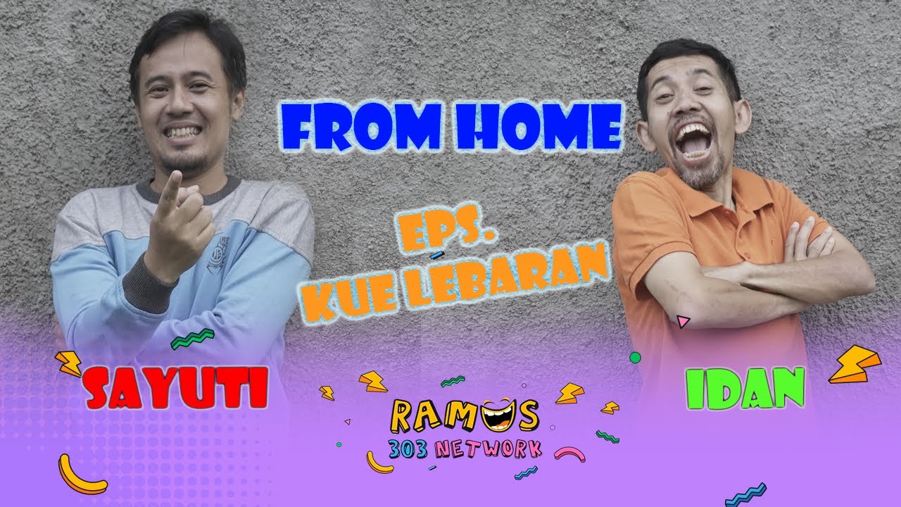 Idan Separo Dikerjain Soal Kue Lebaran | FROM HOME | Ramos 303 Network ...