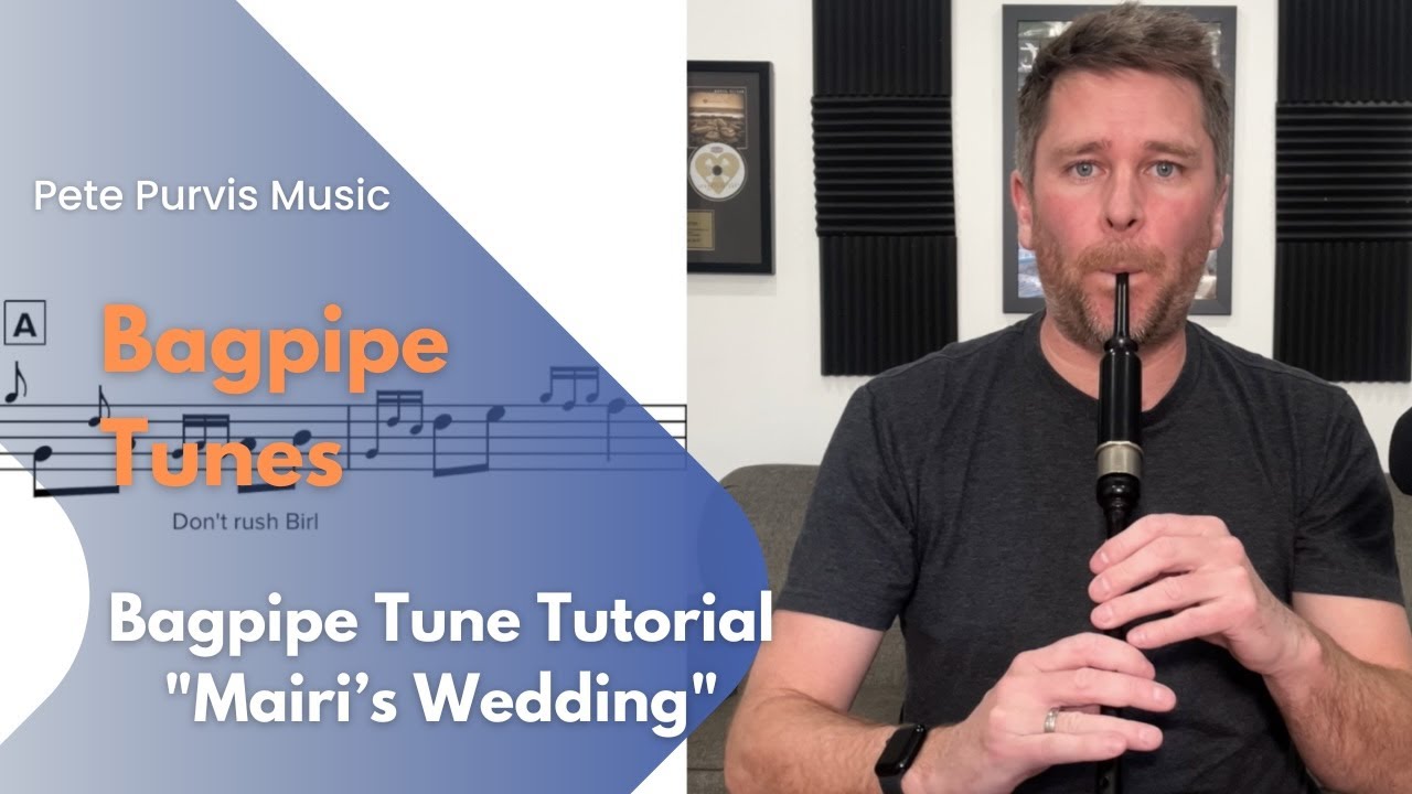 Learn Mairi's Wedding on the Bagpipes - Slow & Easy on Practice Chanter ...