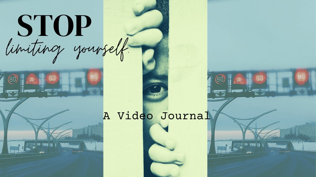 Stop limiting yourself. - YouTube