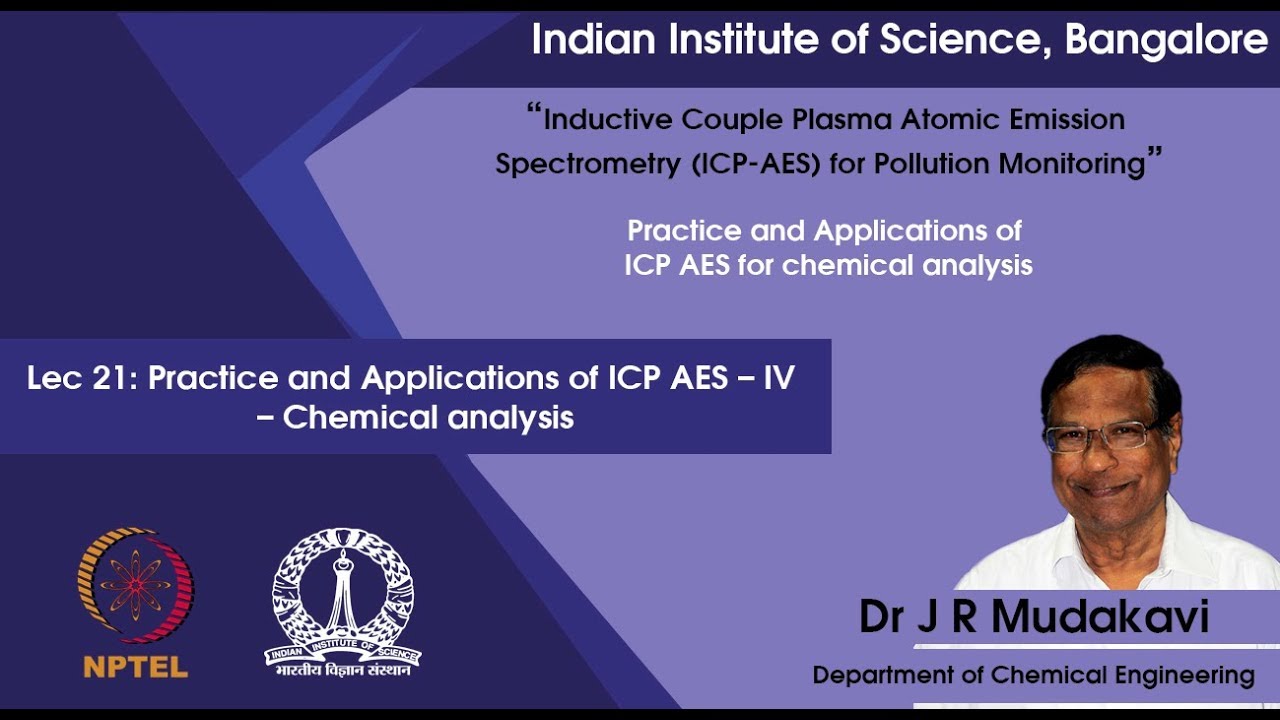 lec21- Practice and Applications of ICP AES – IV – Chemical analysis ...