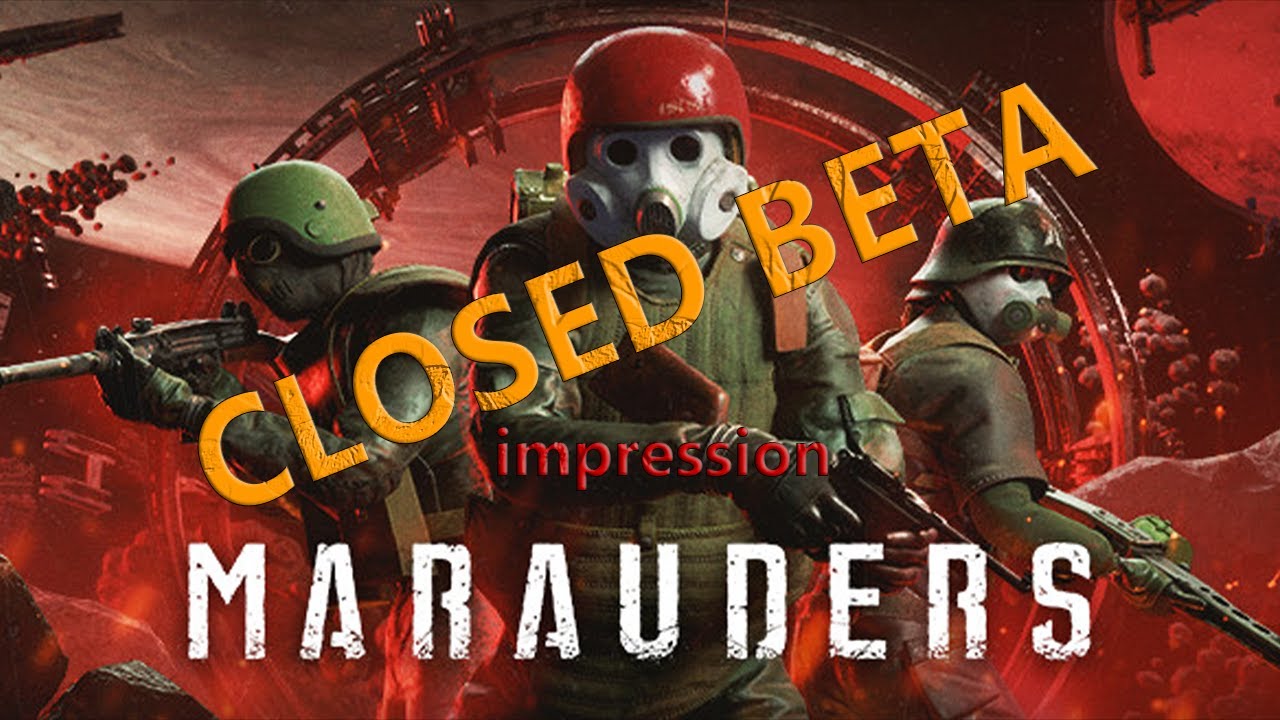 Marauders Closed Beta Gameplay und Eindrücke july 2022 Ger - YouTube