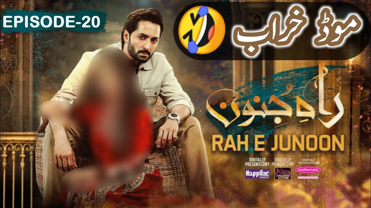 Rah e Junoon Episode 20 | Mood Kharab 😂 - YouTube