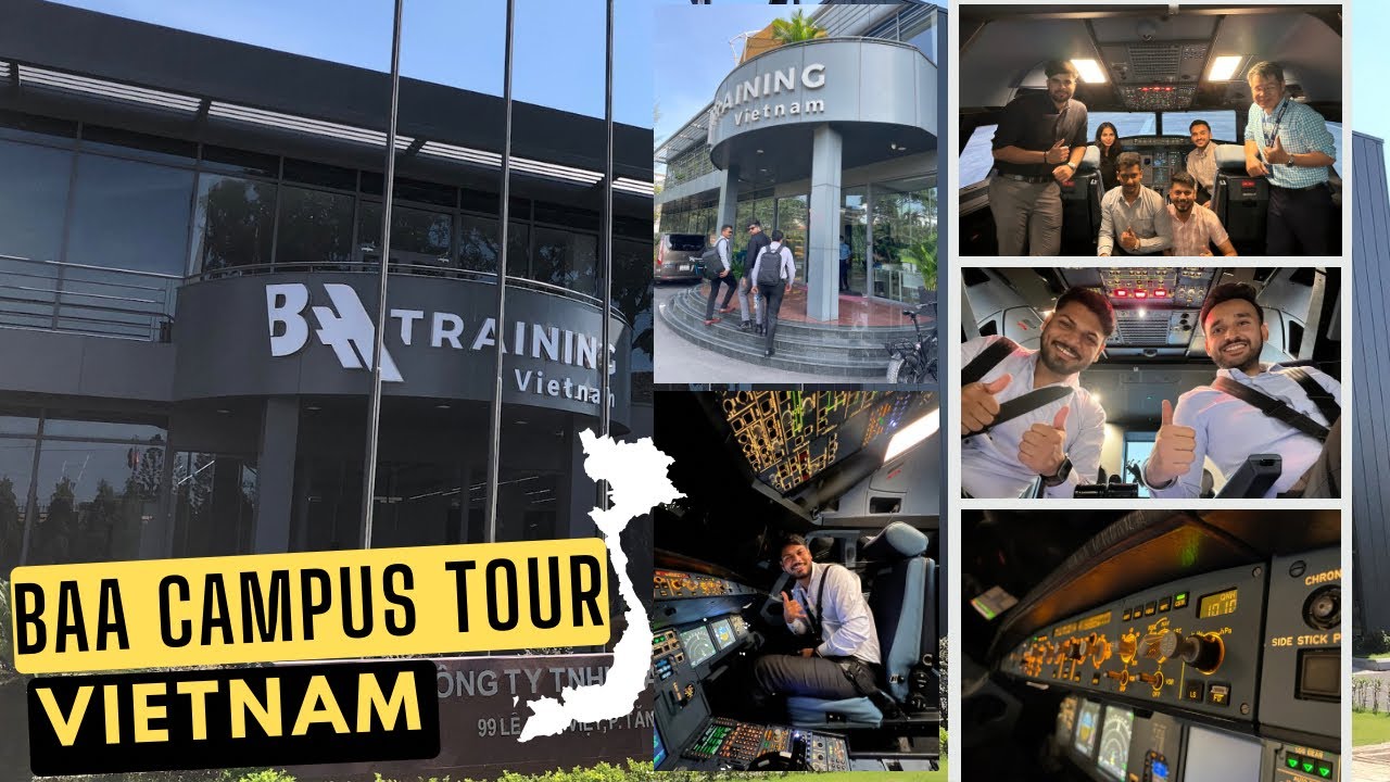 BAA Training Campus & Accommodation Tour, Vietnam | Vlog 4 | Fly With ...