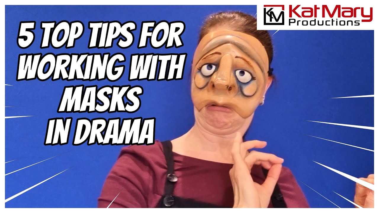 5 Top Tips for working with Masks in Drama - YouTube