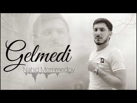 Getdi Nefes Gelmedi | Nahid Memmedov | (Dinlemeye Deyer) | Yeni 2022