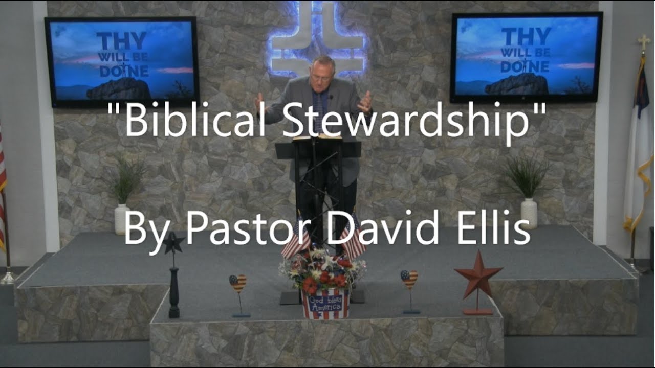 "Biblical Stewardship" By Pastor David Ellis - YouTube