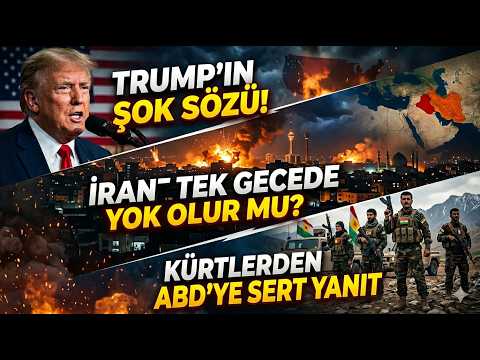 Bir Gecede İran’ı Yok Etmek? Trump’ın Sözü, Kürtlerin Cevabı