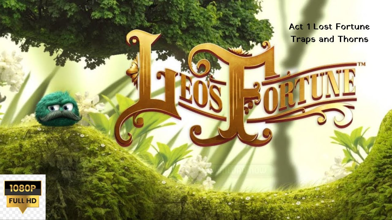Leo's Fortune I Act 1 lost fortune I Traps And Thorns - YouTube