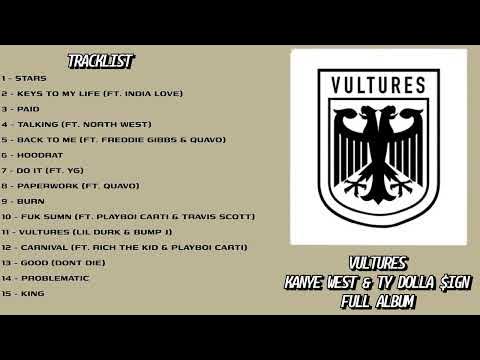 VULTURE VOL 1 - KANYE WEST & TY DOLLA SIGN [FULL ALBUM] #vultures - YouTube