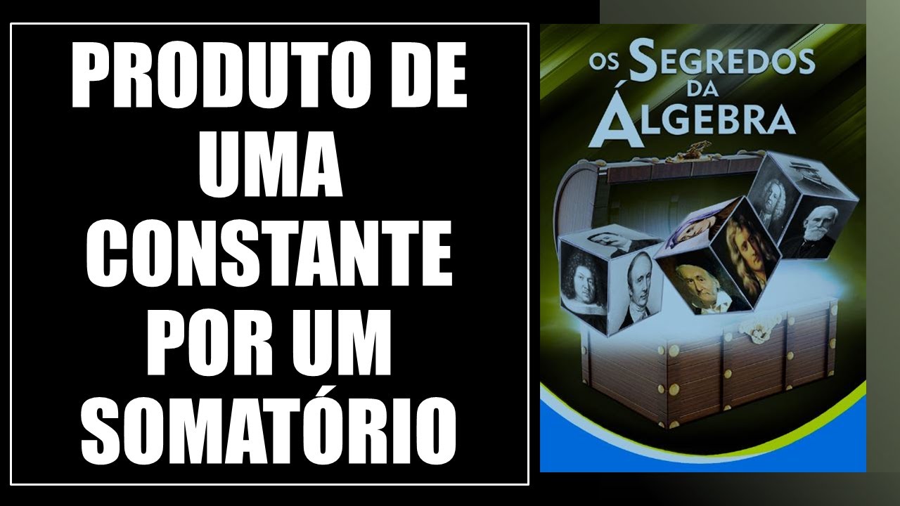 Aula 04 - Somatório e suas Propriedades: Produto de uma Constante por ...