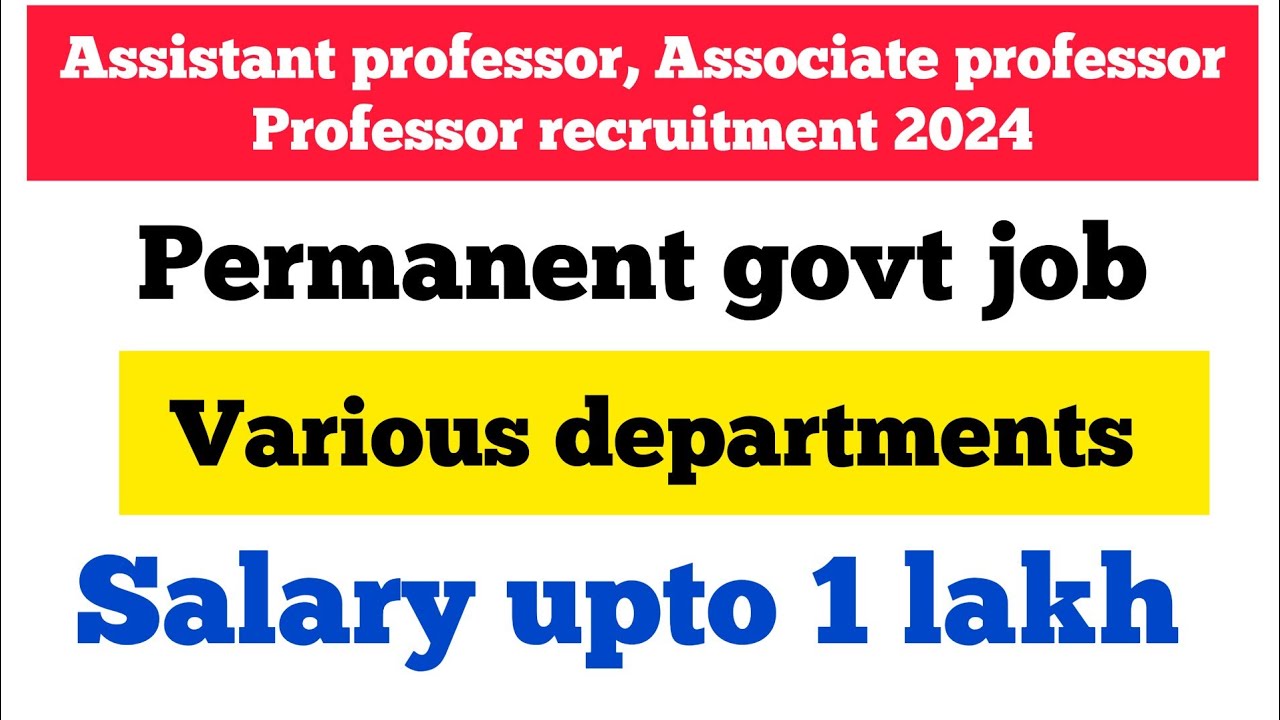 Assistant professor vacancy 2024| Assistant professor recruitment ...