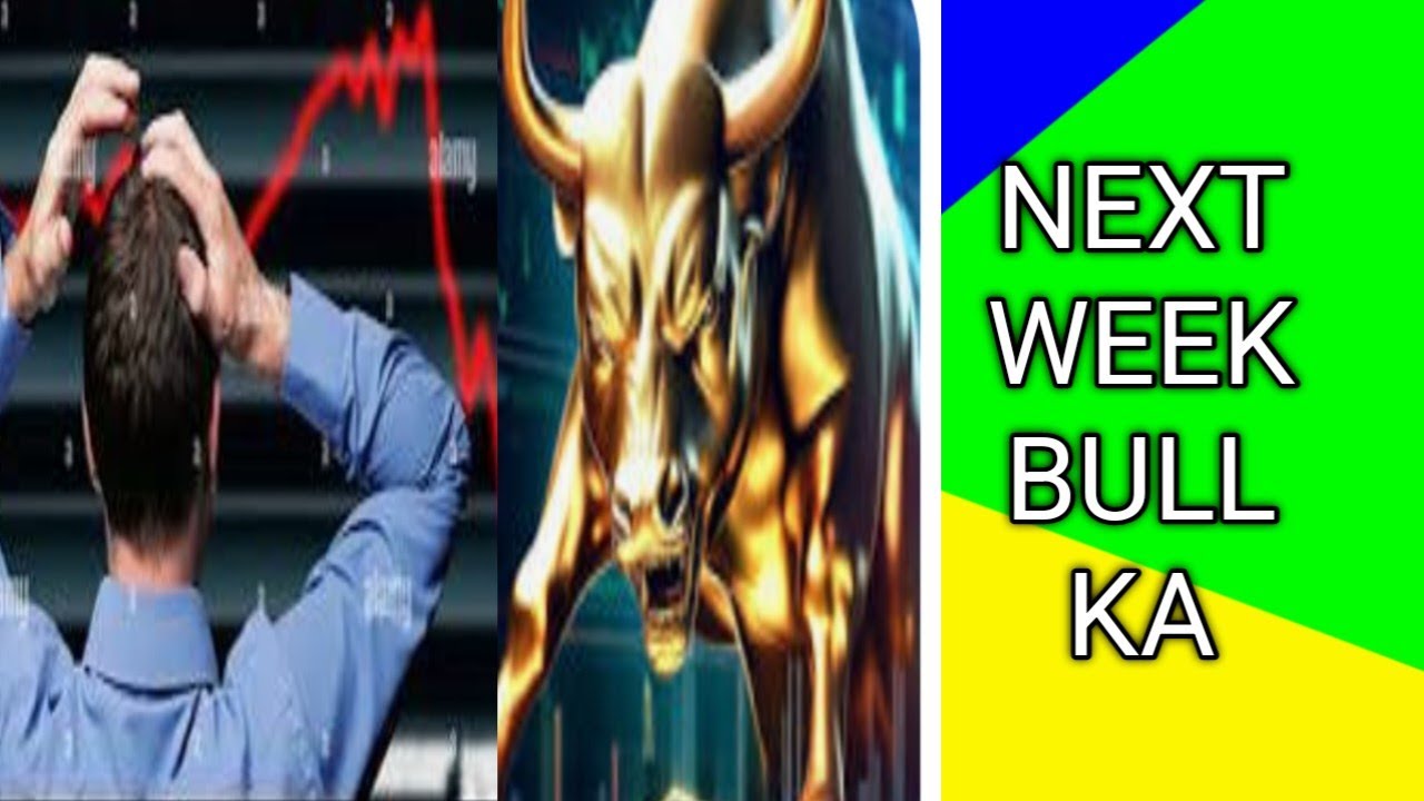NEXT WEEK BULL KA - YouTube