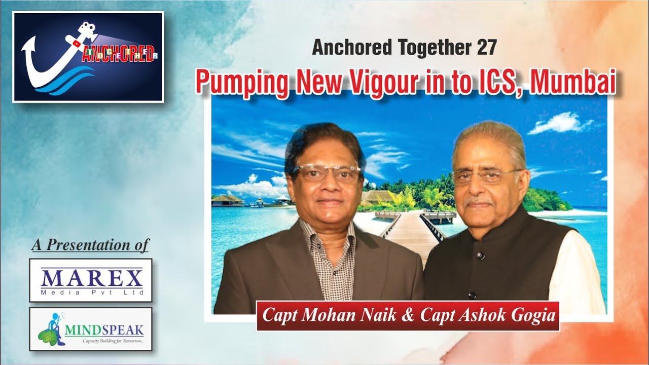 Anchored Together 27 - Pumping New Vigour in to ICS, Mumbai - YouTube