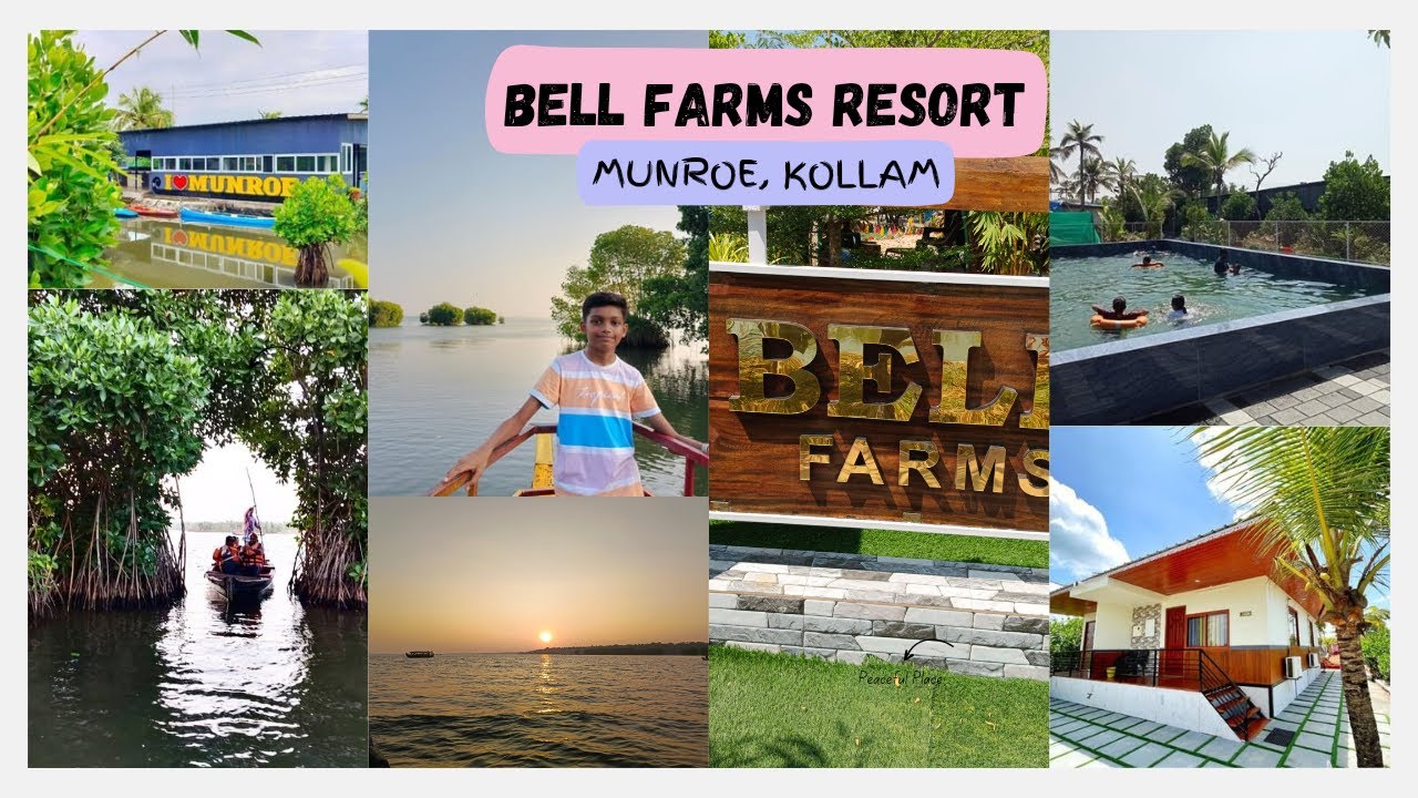 BELL FARMS and RESORT | MUNROE, KOLLAM | Ashwin Vlogs | munroethuruth ...