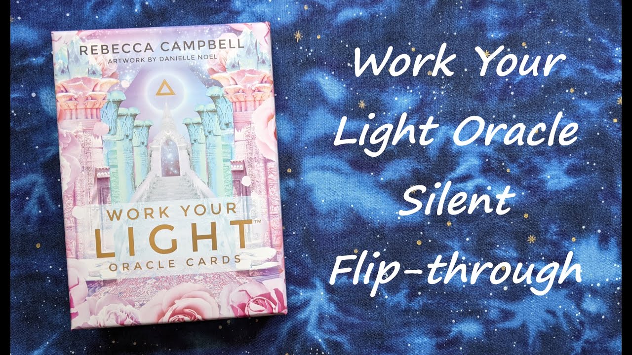 Work Your Light Oracle Cards - Silent Flip-through - YouTube