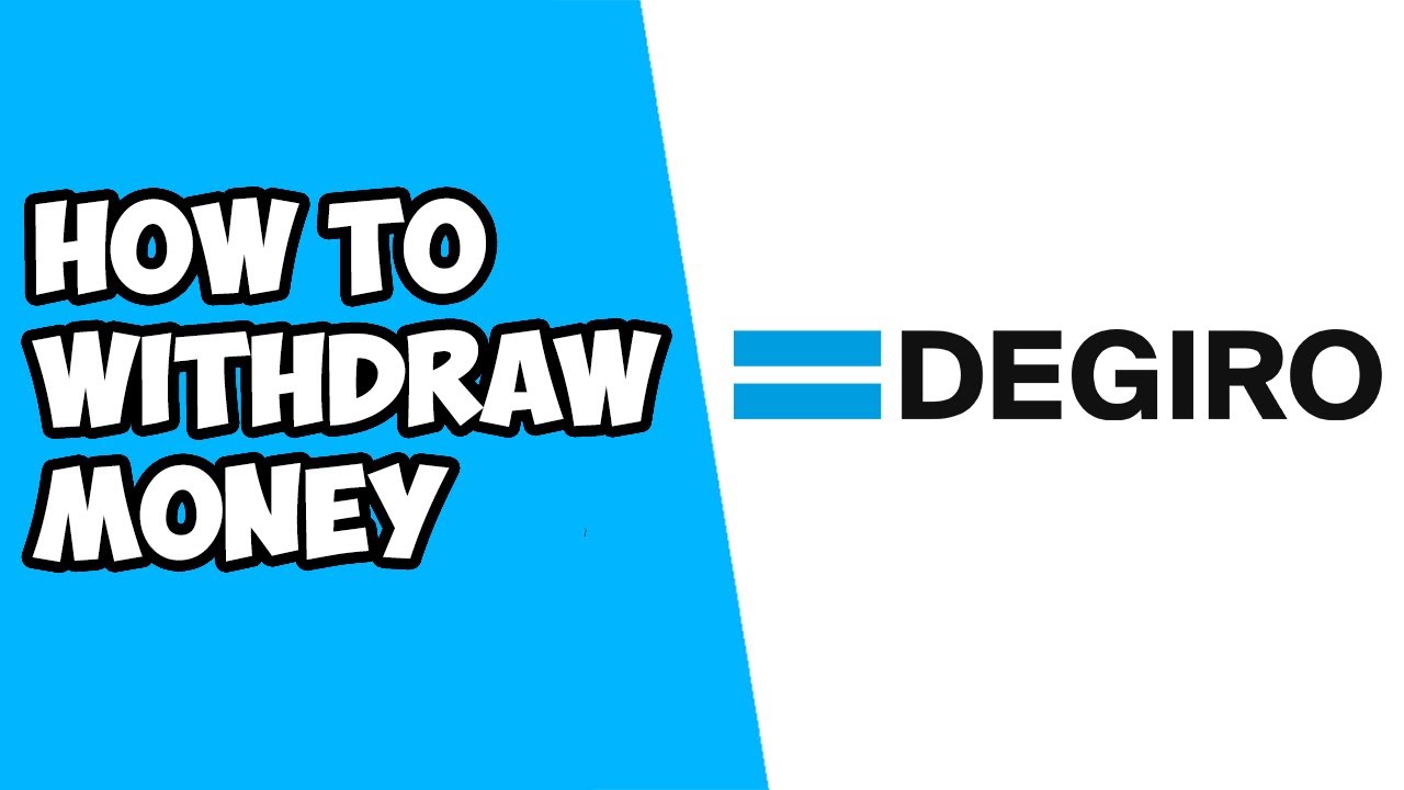 How To Withdraw Money on Degiro - Withdraw Money To Bank Degiro - YouTube