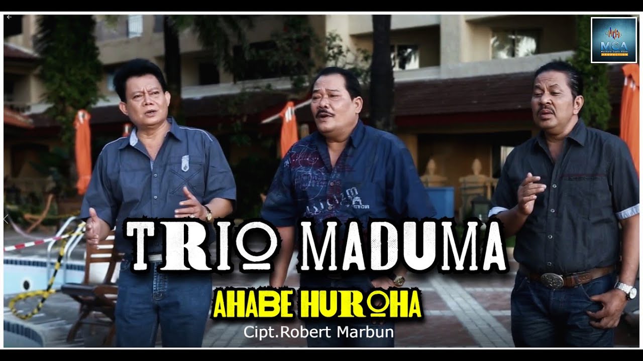 TRIO MADUMA || AHABE HUROHA || LAGU POP BATAK (OFFICIAL MUSIC VIDEO ...