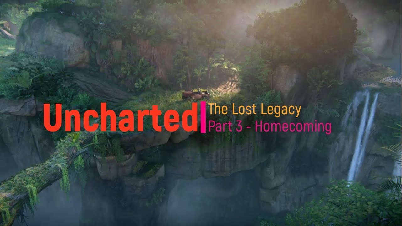 Uncharted: The Lost Legacy - Homecoming - YouTube