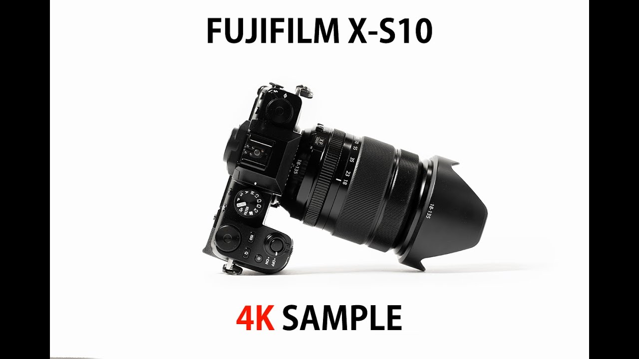 FUJIFILM X-S10 4K SAMPLE VIDEO