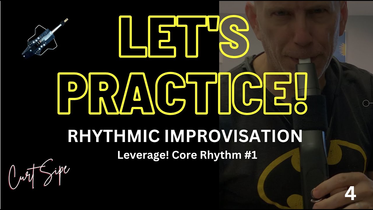 LET'S PRACTICE Rhythmic Improvisation 4: LEVERAGE! Core Rhythm #1 - YouTube