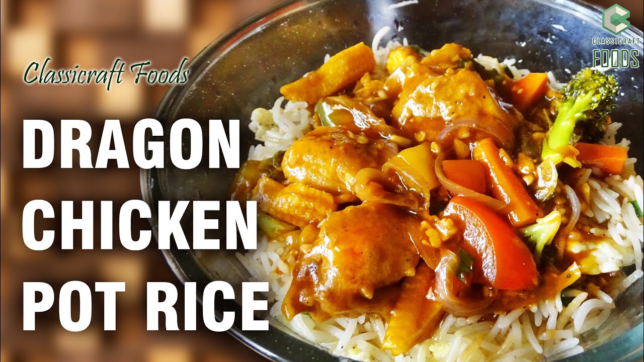 Dragon Chicken Pot Rice Recipe in Hindi || Dragon Chicken || Pot Rice ...