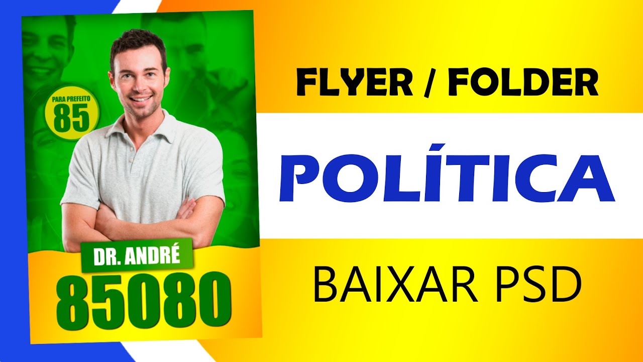 FLYER POLÍTICA - FOLDER POLÍTICO - BAIXAR PSD EDITÁVEL - ELEIÇÕES 2020 ...
