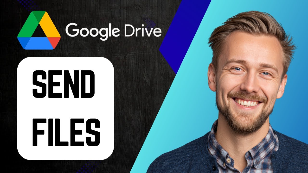 How to Send Files with Google Drive | Step-by-Step Tutorial 2025 - YouTube