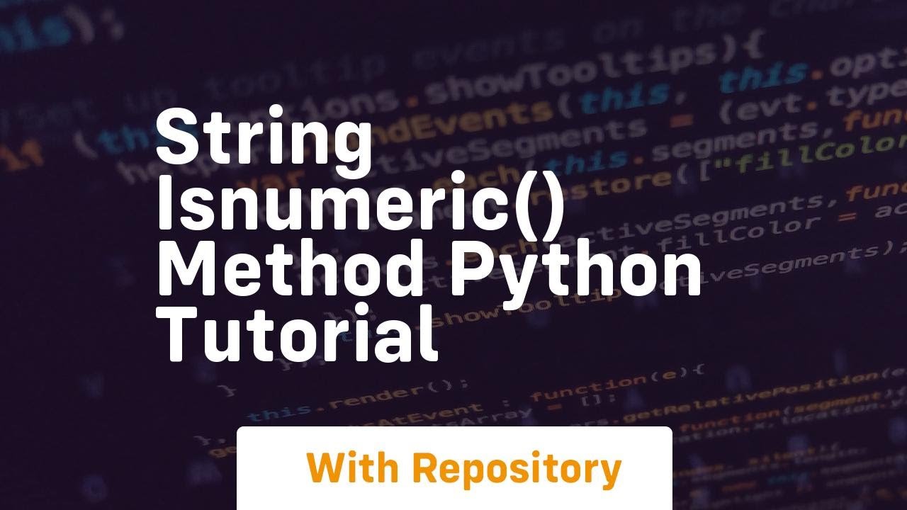 String isnumeric method python tutorial - YouTube String isnumeric method python tutorial - YouTube