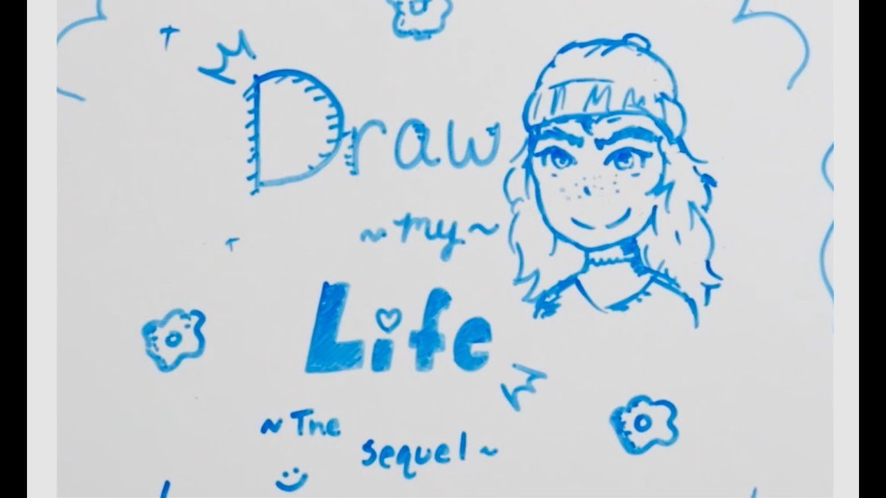 Draw my Life, pt.2 / my 2018, and where I've been lol ̈ - YouTube