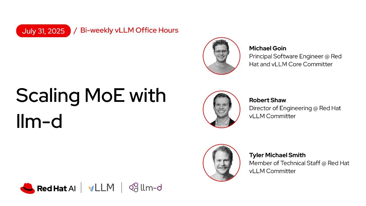[vLLM Office Hours #29] Scaling MoE with llm-d - YouTube