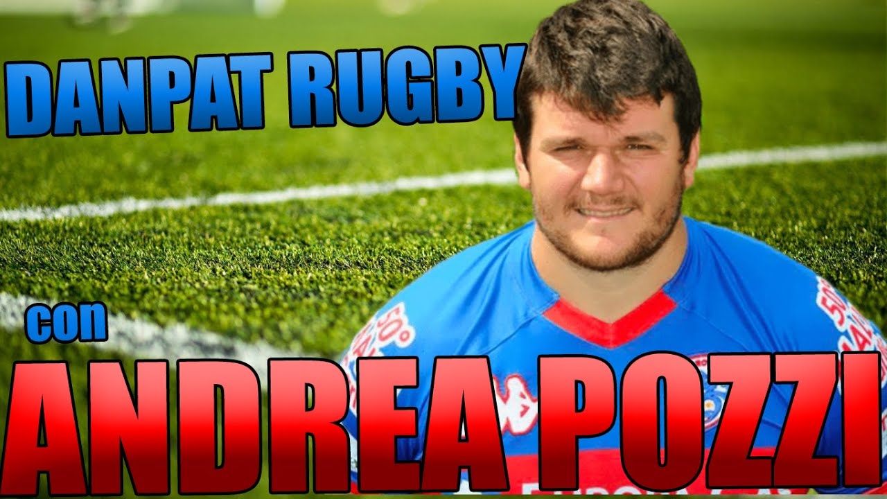 DanPat Rugby con Andrea Pozzi - YouTube