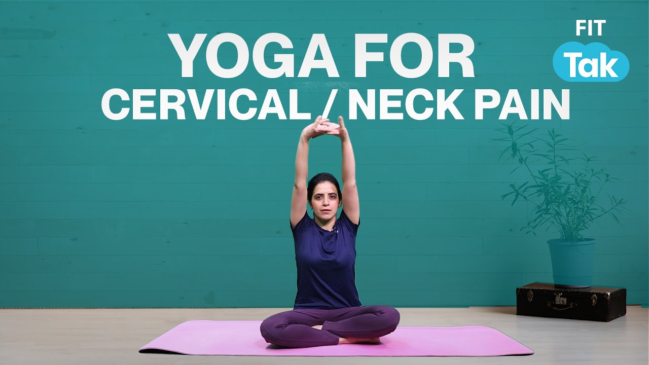 Yoga Poses For Cervical Neck Pain & Stiffness | Cervical Spondylosis ...