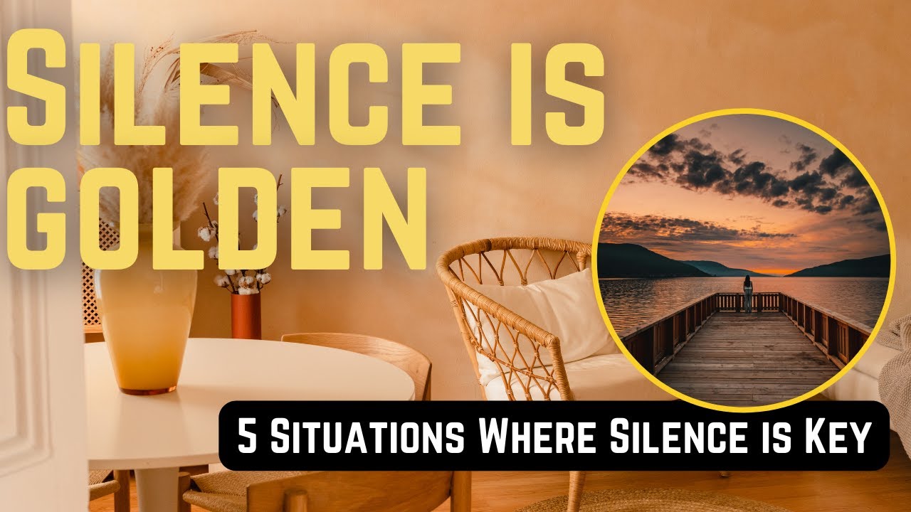 When to Stay Quiet: 5 Situations Where Silence is Key - YouTube