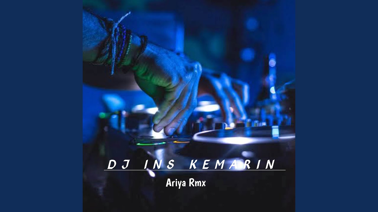 DJ KEMARIN - INST - YouTube