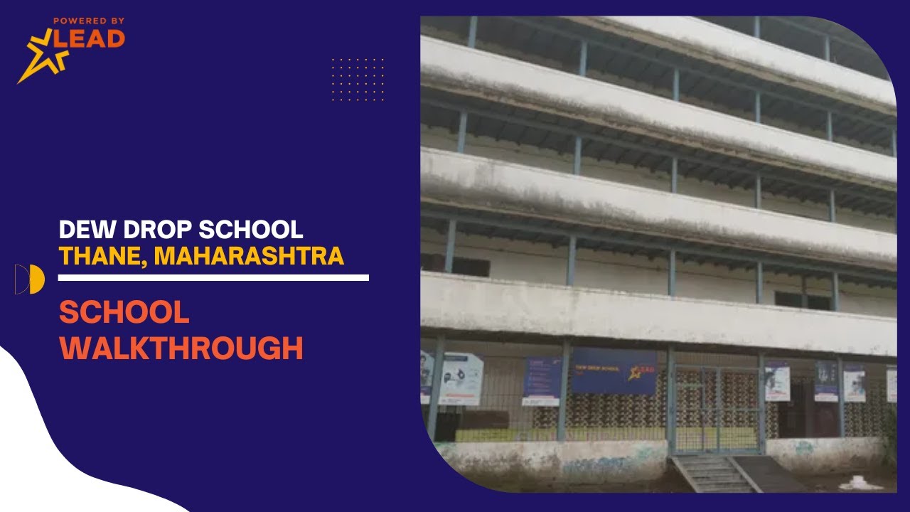 Dew Drop School, Thane, Maharashtra | Virtual School Tour 2022 - YouTube