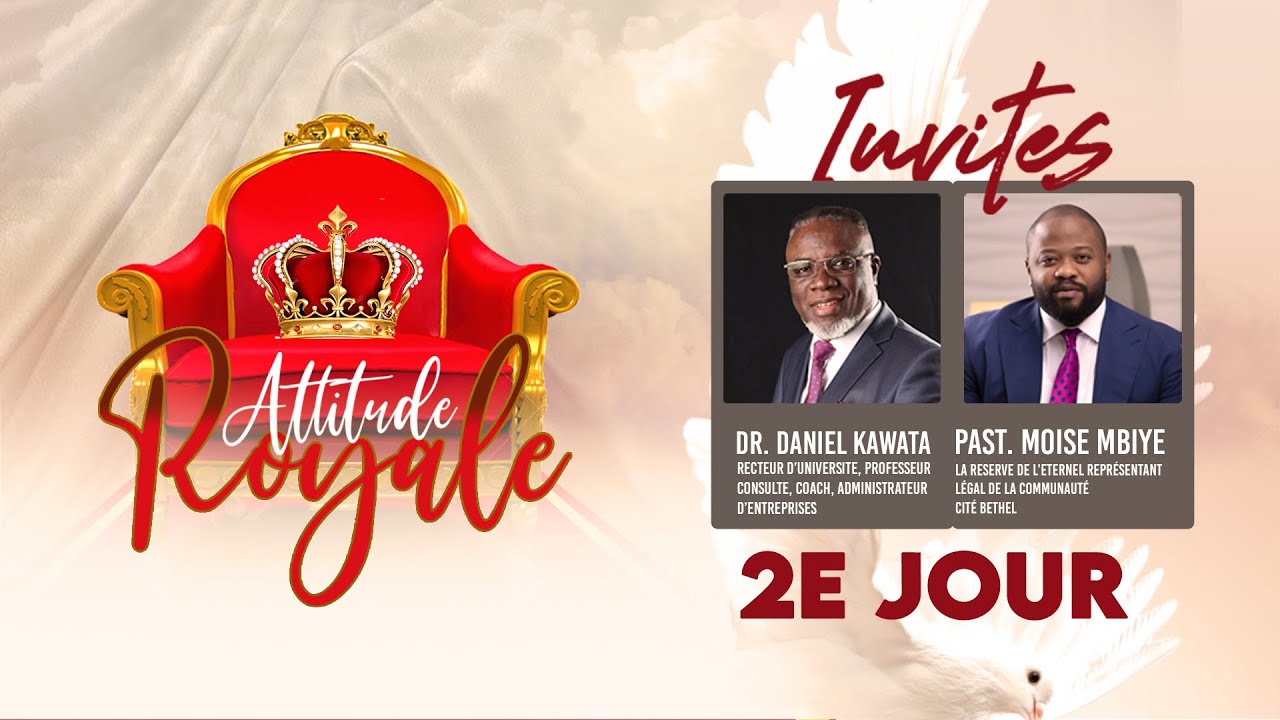 Thème: Attitude Royale | 2e Jour | Samedi 23 Avril 2022 | Avec le Rév. Dr. Daniel KAWATA - YouTube