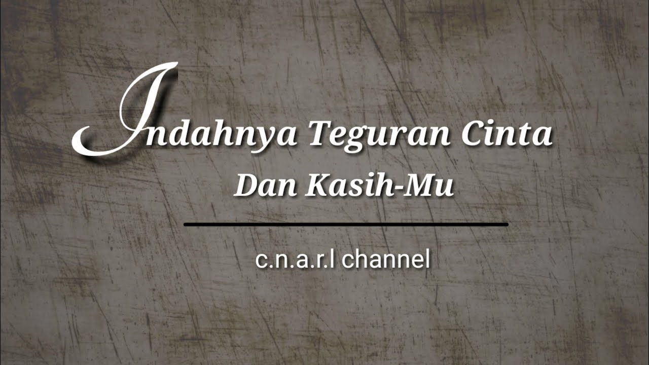 Puisi Religi - Indahnya Teguran Cinta Dan Kasih-Mu || Musikalisasi ...