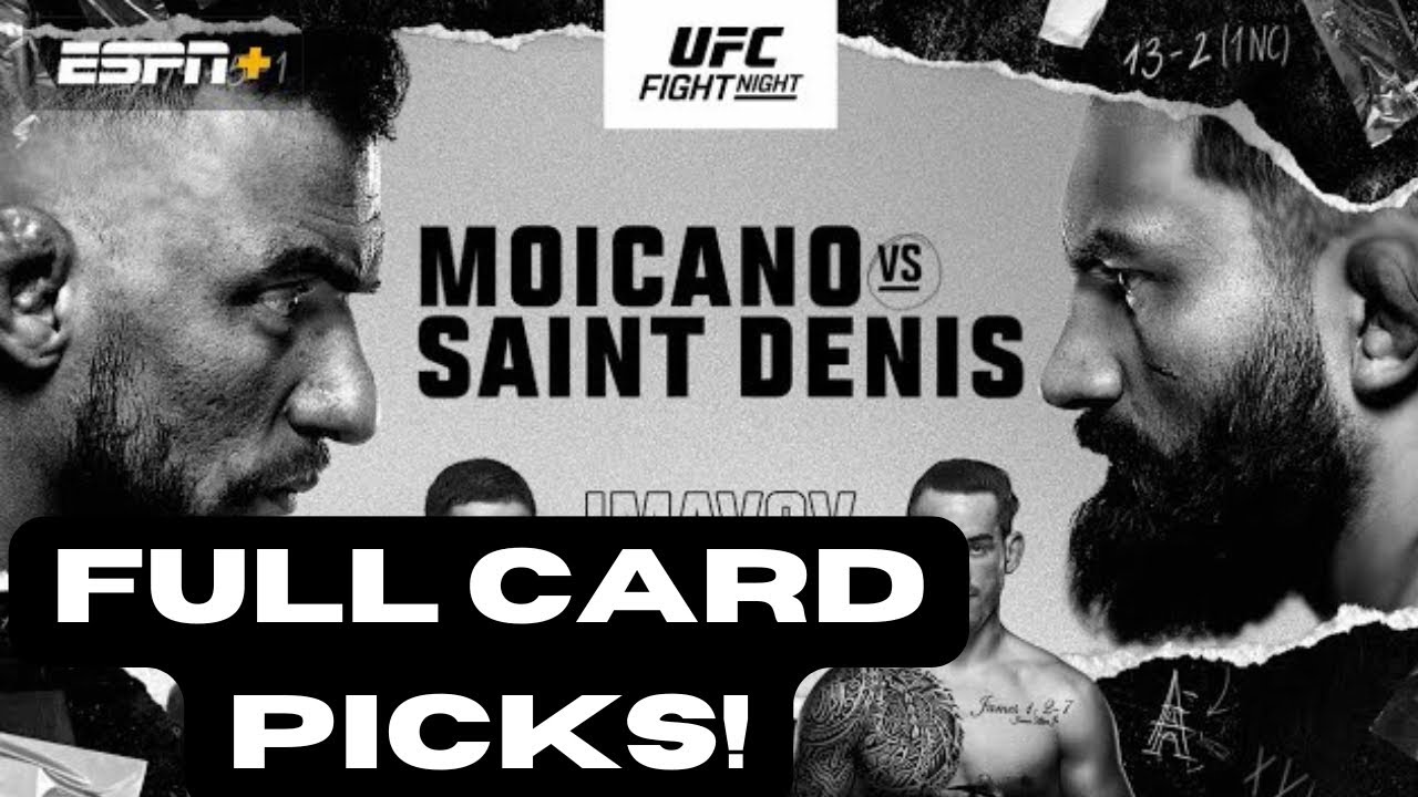 UFC Fight Night Paris Moicano Vs Saint Denis Full Card Breakdown And ...