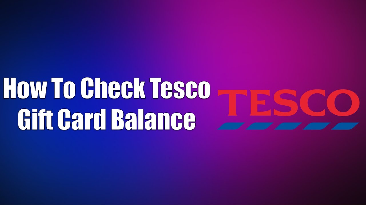 How To Check Tesco Gift Card Balance - YouTube