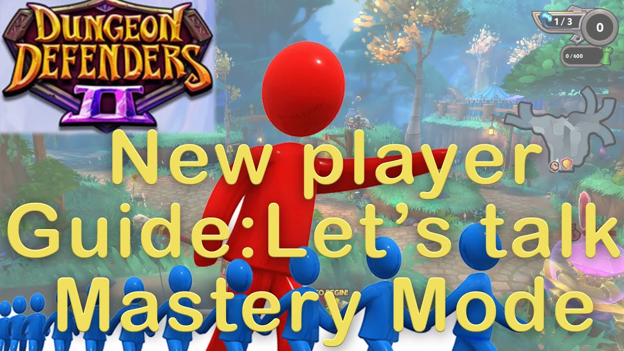 Dungeon Defenders 2 - New player guide - Mastery Mode - YouTube