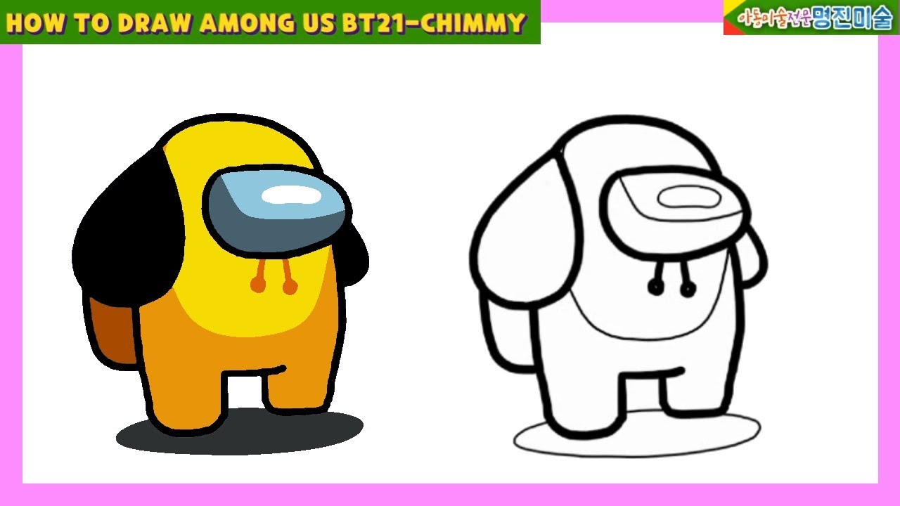 How to Draw Among Us BT21- CHIMMY, 어몽어스 된 치미 그리기 - YouTube