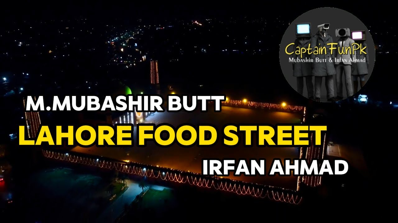 Lahore Food Street |@CaptainFunPk | Tawa Karhai, Mutton Kabab |Shahi ...
