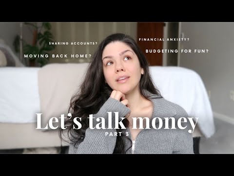 LET’S TALK MONEY (pt 3) | Moving Back Home, Financial Anxiety, Dealing ...