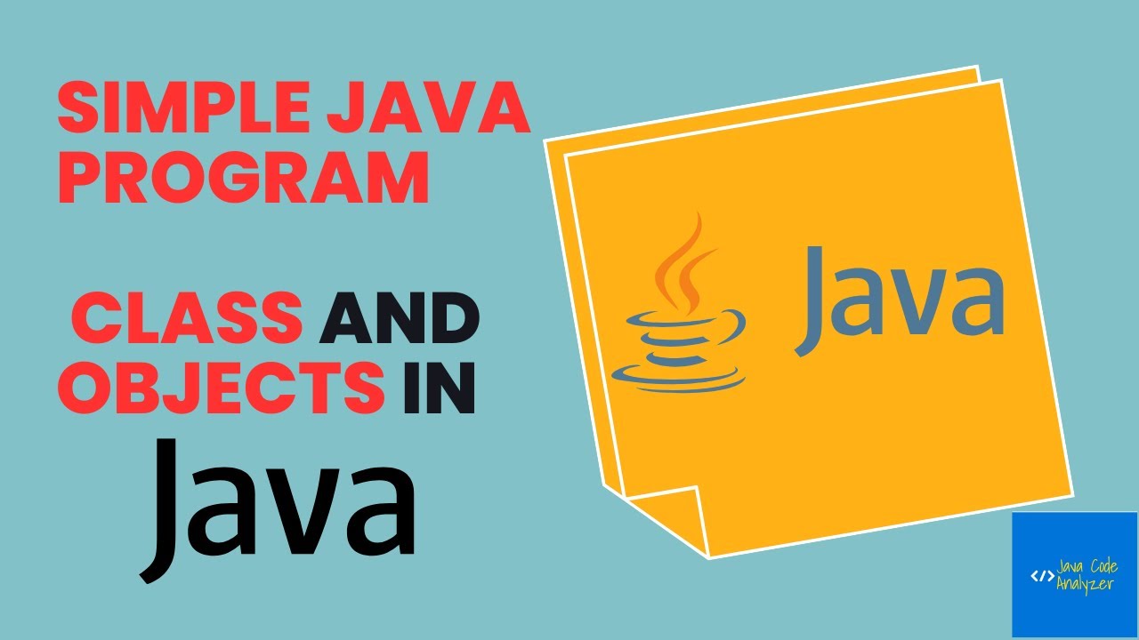Simple Java Program Class And Objects In Java Youtube 1673