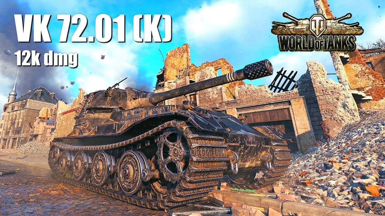 VK 72.01 (K), 12K Damage, 8 Kills, Ruinberg - World of Tanks - YouTube