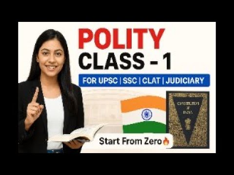 POLITY CLASS - 1 | For UPSC EPFO, SSC CGL, LAW ENTRANCES, JUDICIARY ...