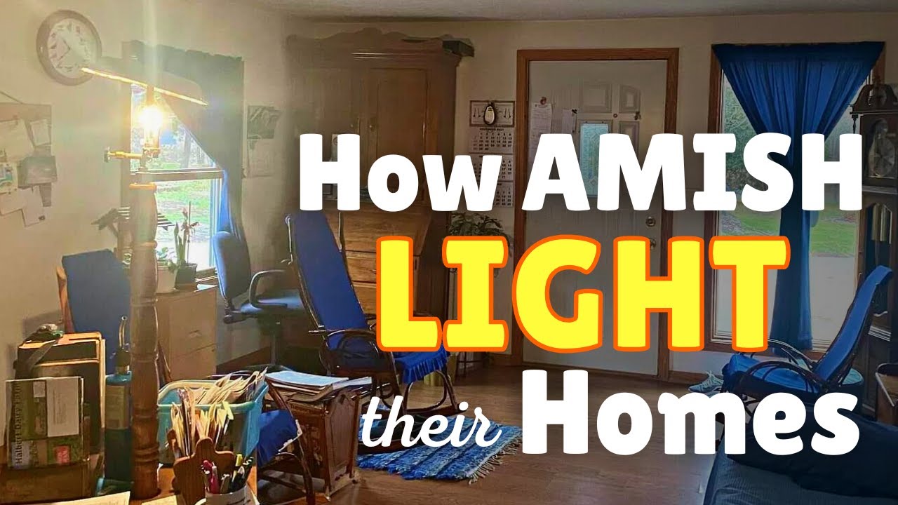 3 Ways Amish LIGHT their Homes - YouTube