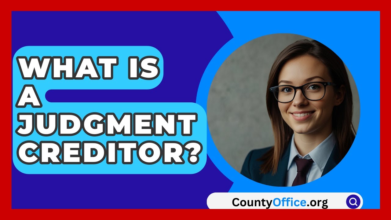 What Is A Judgment Creditor? - CountyOffice.org - YouTube