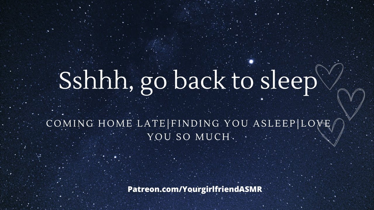 ASMR| Ssshhh, Go Back to Sleep, Babe ️[Coming Home Late] [Sleepaid ...