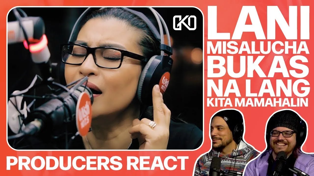 PRODUCERS REACT [ARCHIVE] - Lani Misalucha Bukas Na Lang Kita Mamahalin Wish 107.5 Bus Reaction ...